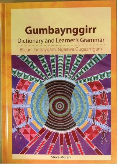 Gumbaynggirr Dictionary arrives! – Muurrbay Aboriginal Language and ...